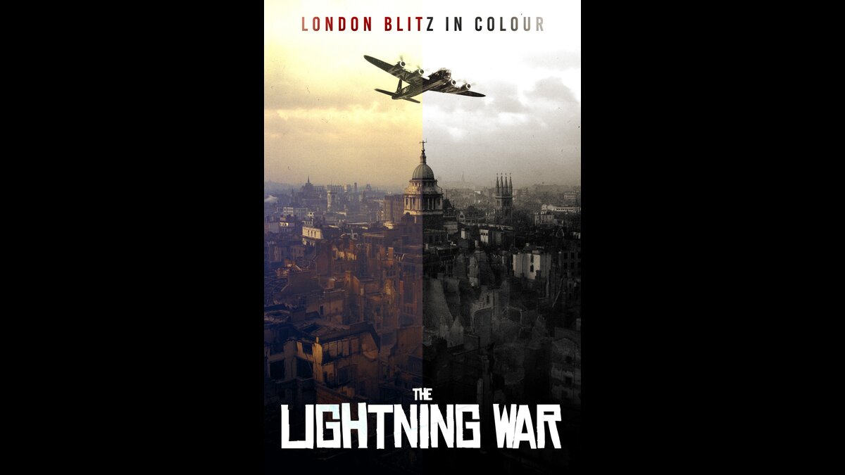London Blitz in Colour: The Lightning War - Streama online | TV.nu